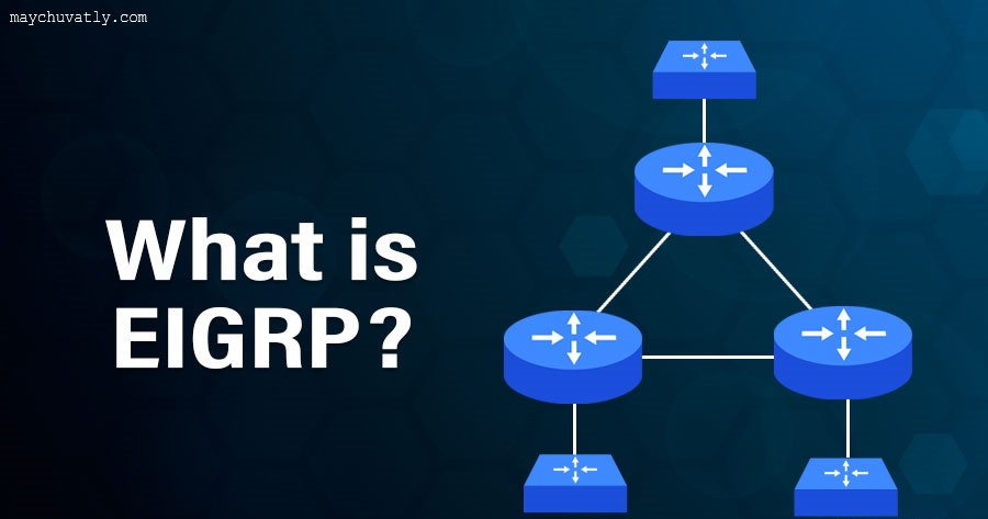 [Phần 4]EIGRP Là Gì? Nguyên Tắc Chọn đường đi Của EIGRP - Series Tự Học CCNA [A-Z] - Máy Chủ Vật ...